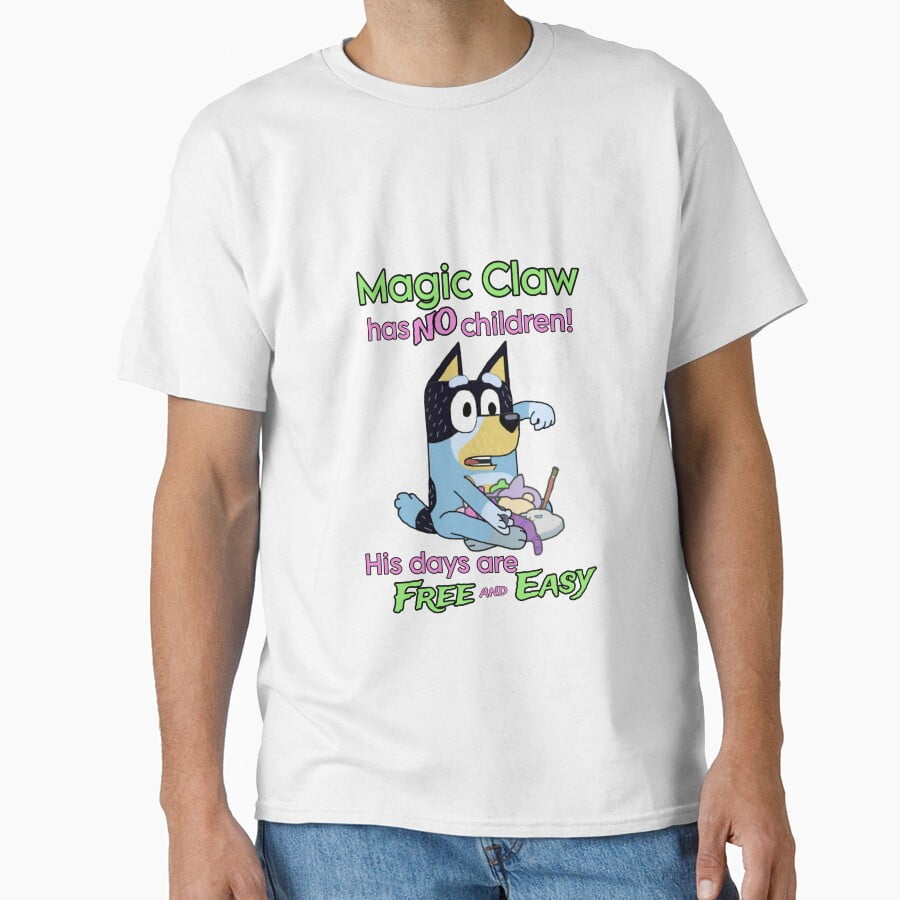 Bluey Magic Claw Has No Children! Classic T-Shirt, All Size S-5XL Bluey ...