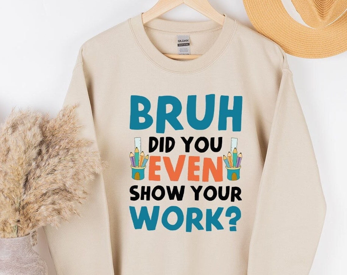 Bluey Math Teacher Sweatshirt, Cute Teacher Sweatshirt, Bruh Did You ...