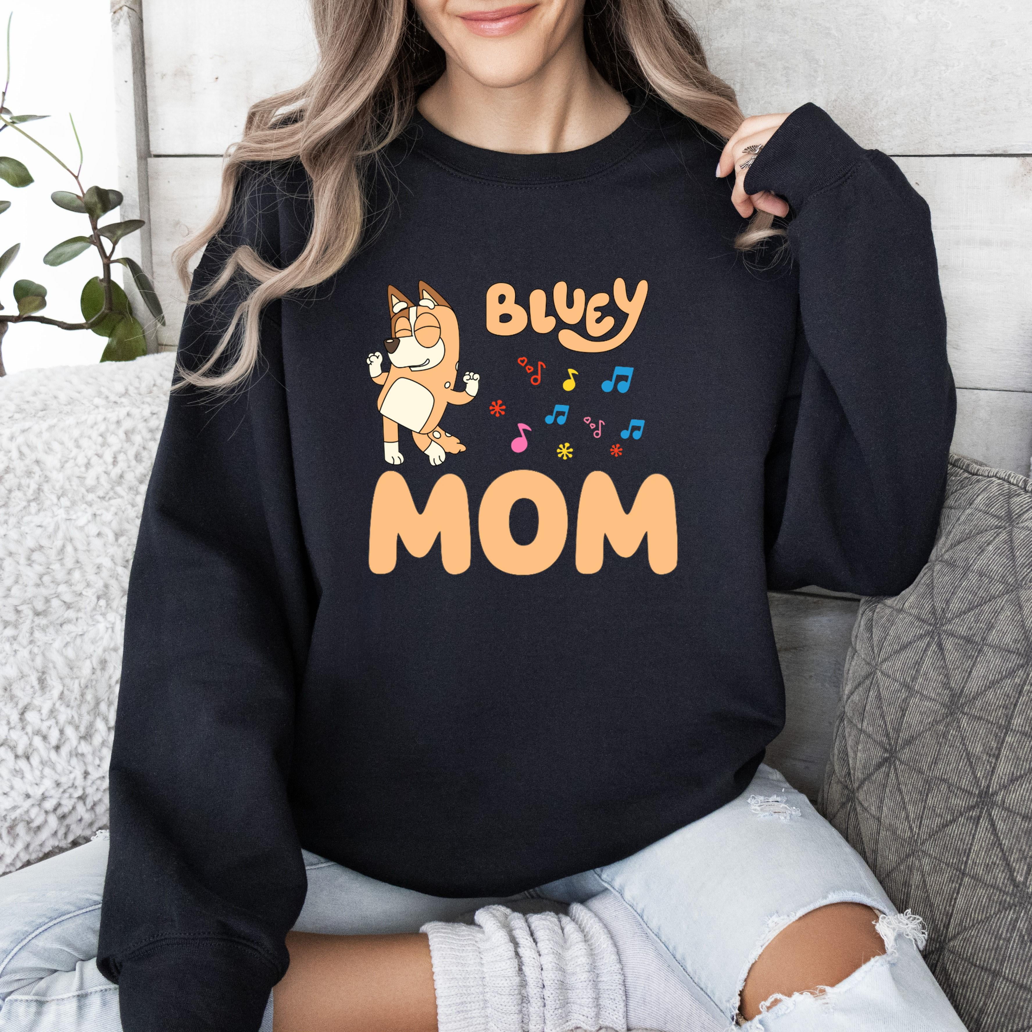 Bluey Mom Sweatshirt - Cute & Playful Design for a Fun Celebration, for ...