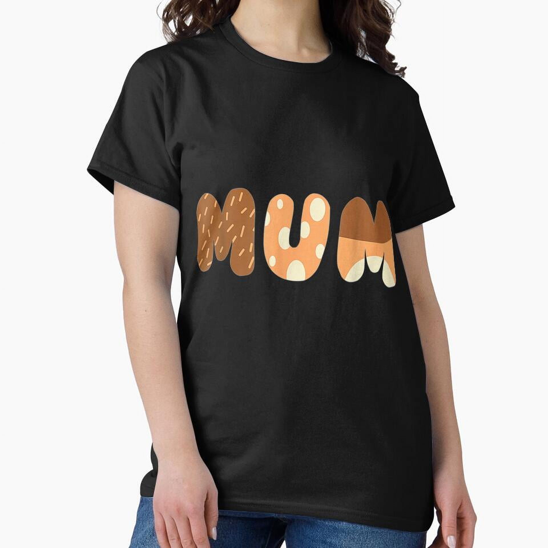Bluey Mum For Moms On Mothers Day Chili Classic T-Shirt - Walmart.com