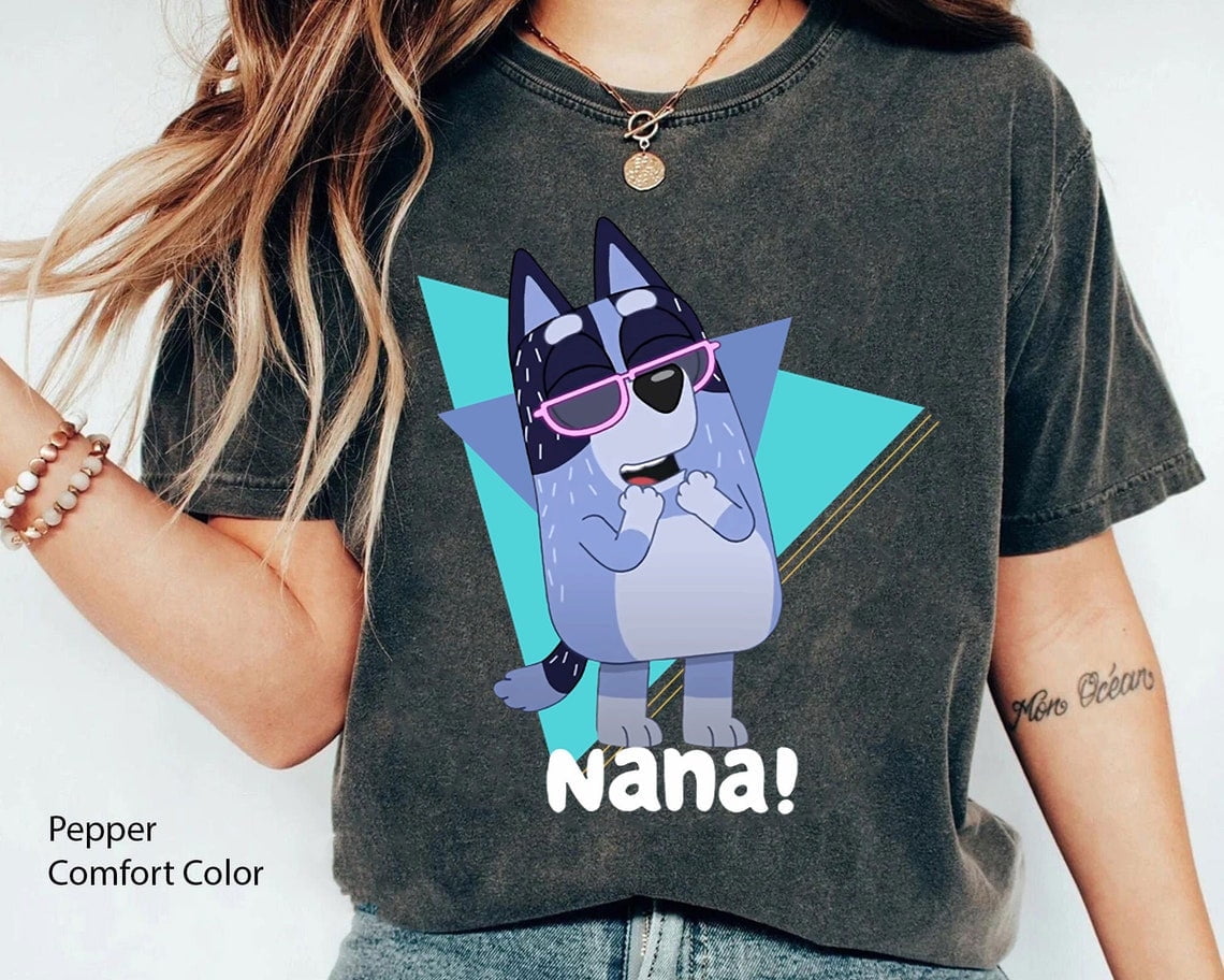 Bluey Nana Hang On I'll Just Get My Glasses Comfort Colors T-Shirt ...