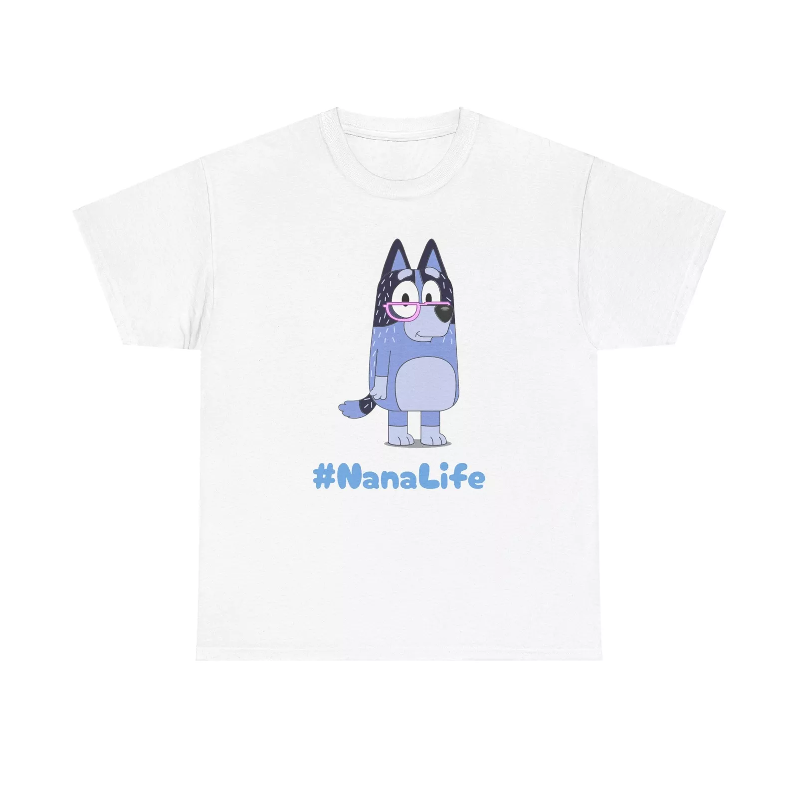 Bluey Nana Life Bluey Cotton T-Shirt, Fun Design, Unisex S-5Xl Hot ...