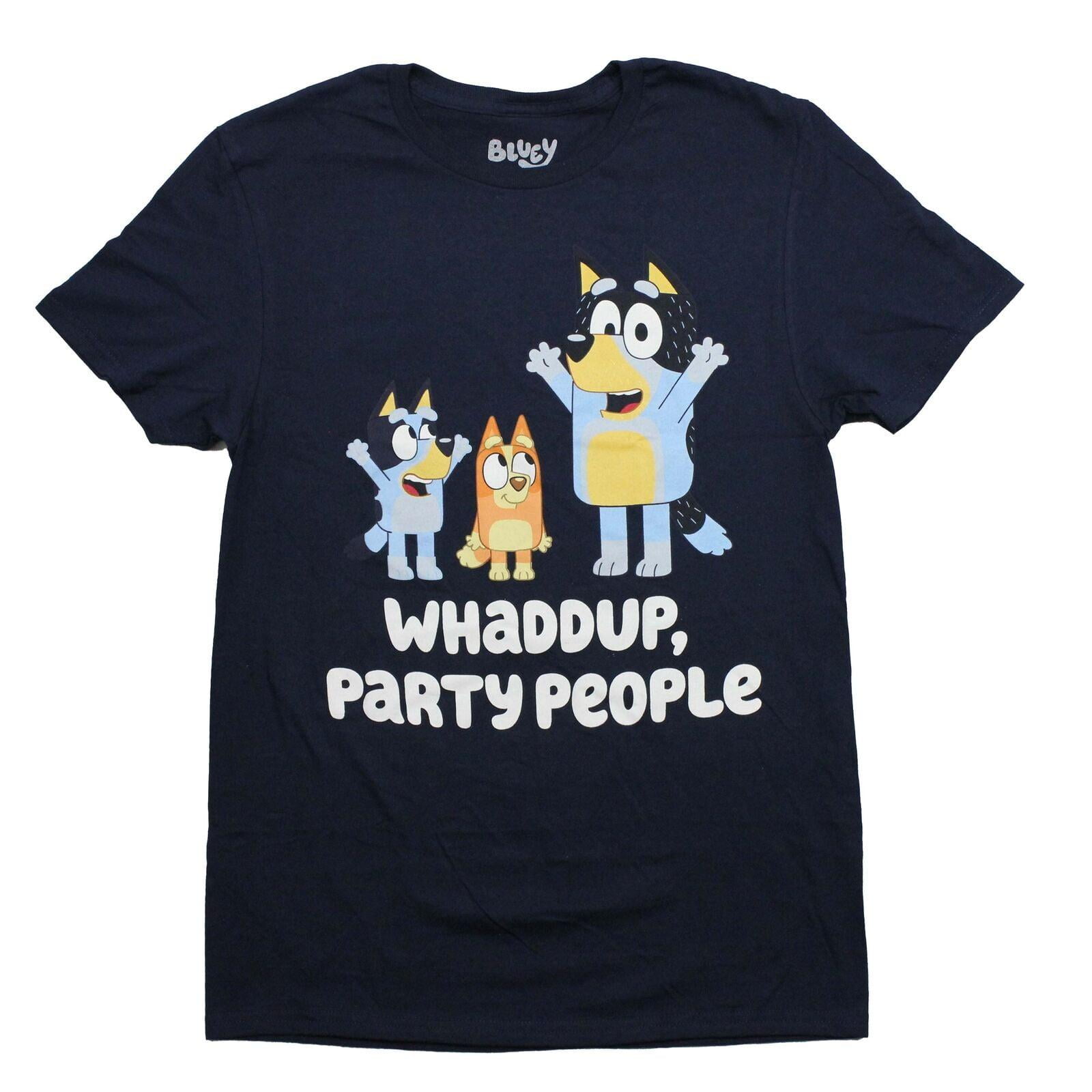 Bluey New Adult T-Shirt - Bandit Bingo Bluey Whaddup, Party People ...