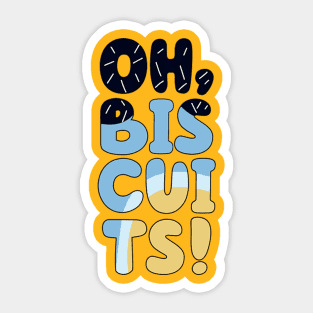 Bluey Oh Biscuits Sticker Bluey Stickers For Kids, Bluey Stickers Party ...