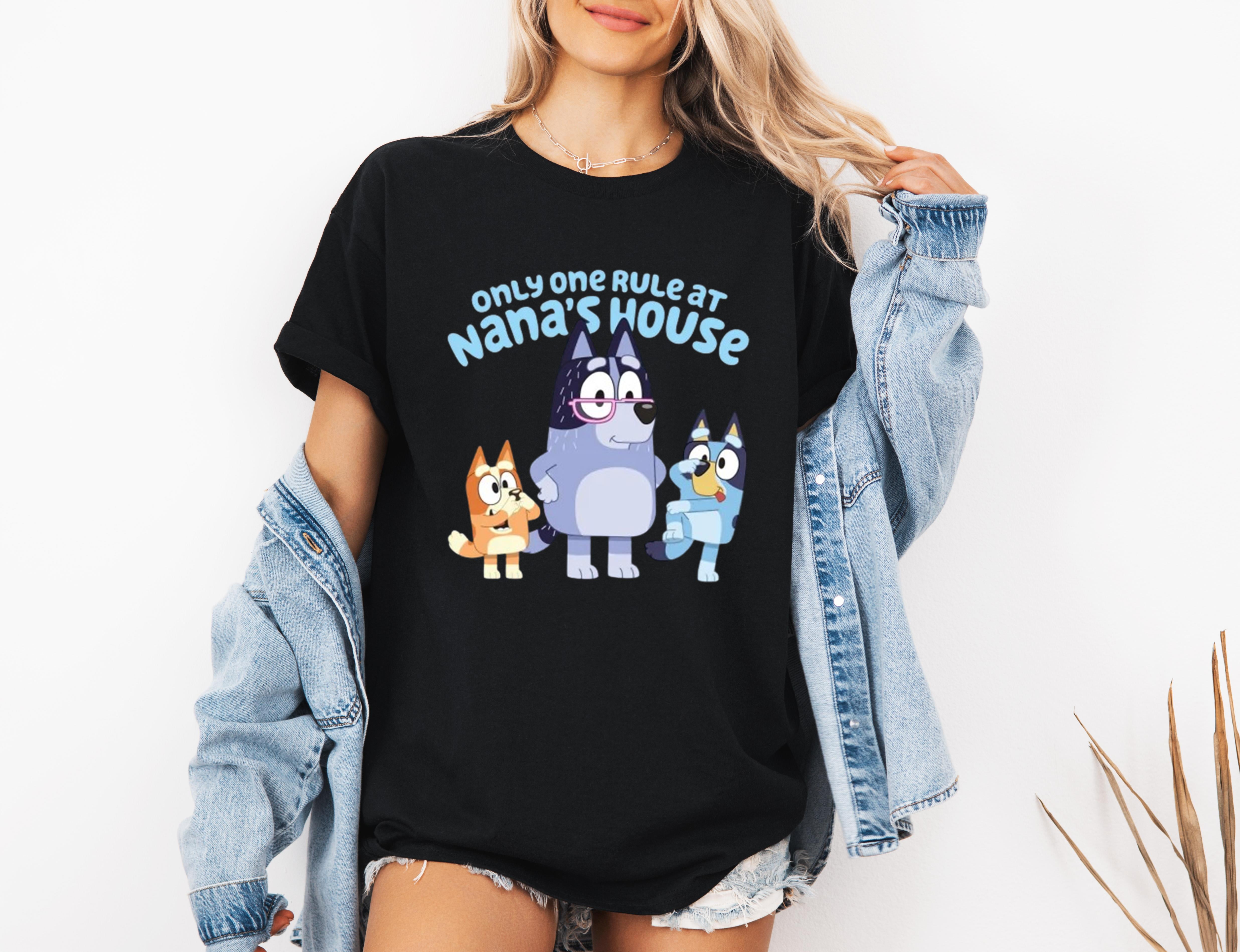 Bluey Only One Rule at Nana’s House Bluey T-shirt, Fun Family Design ...