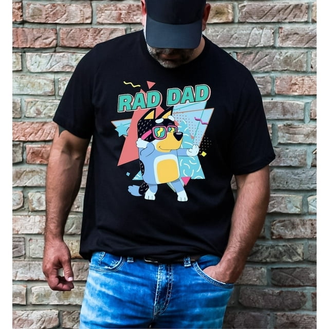 Bluey Rad Like Dad Shirt, Bluey Father's Day T-Shirt,White Color,Size ...