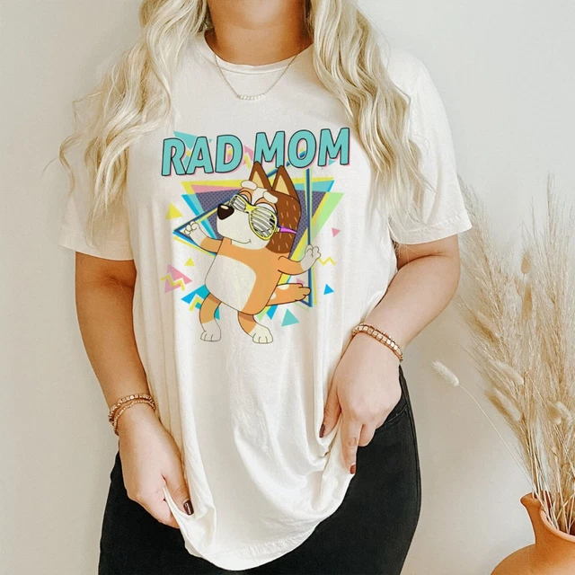 Bluey Rad Mom Shirt, Bluey Mum Shirt, Rad Like Mom Shirt - Walmart.com