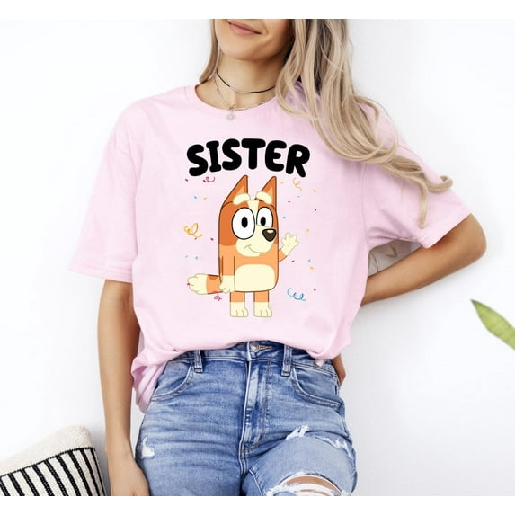Bluey Sister T-Shirt: Funny Birthday Gift, Gift for Christmas,Light ...