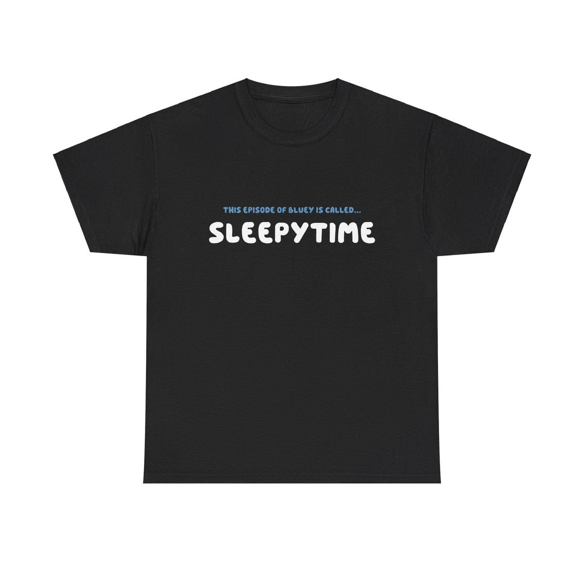 Bluey Sleepytime, Bluey Inspired, Unisex S-5XL Hot Trending Shirt ...