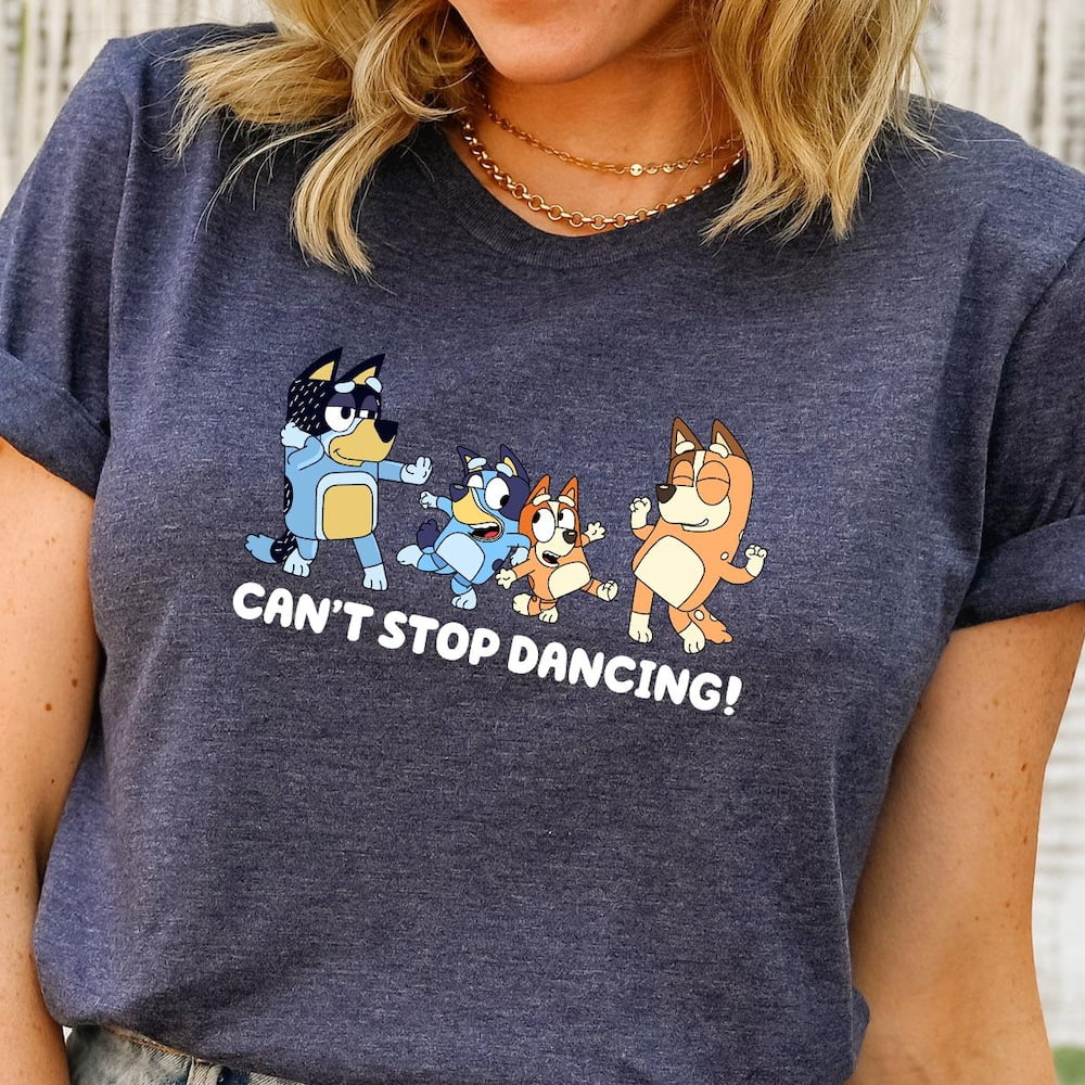 Bluey Can'T Stop Dancing Shirt, Bluey Party Shirt, Bluey Mom Shirt ...