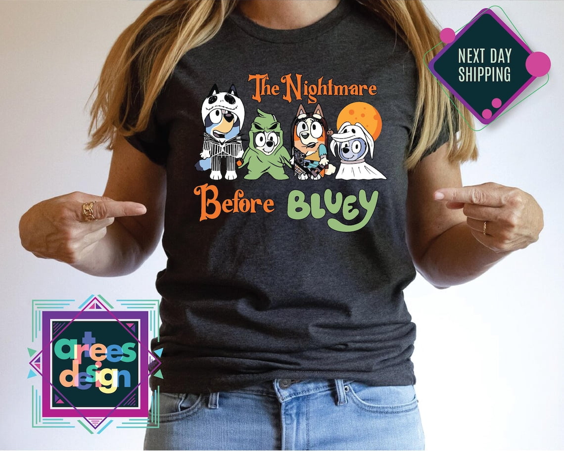 Bluey The Nightmare Before Blue Shirt Not Scared Blue Shirt Bandit ...