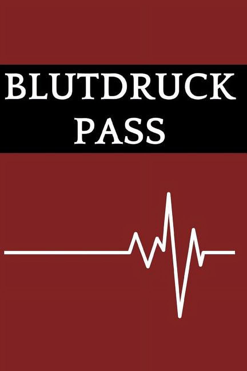 Blutdruck Pass : dein Blutdruck Tagebuch zum selber ausfüllen, 110 ...