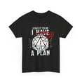 Board Game T-Shirt - Leave It To Me I Had A Plan Shirt - I Had A Plan ...