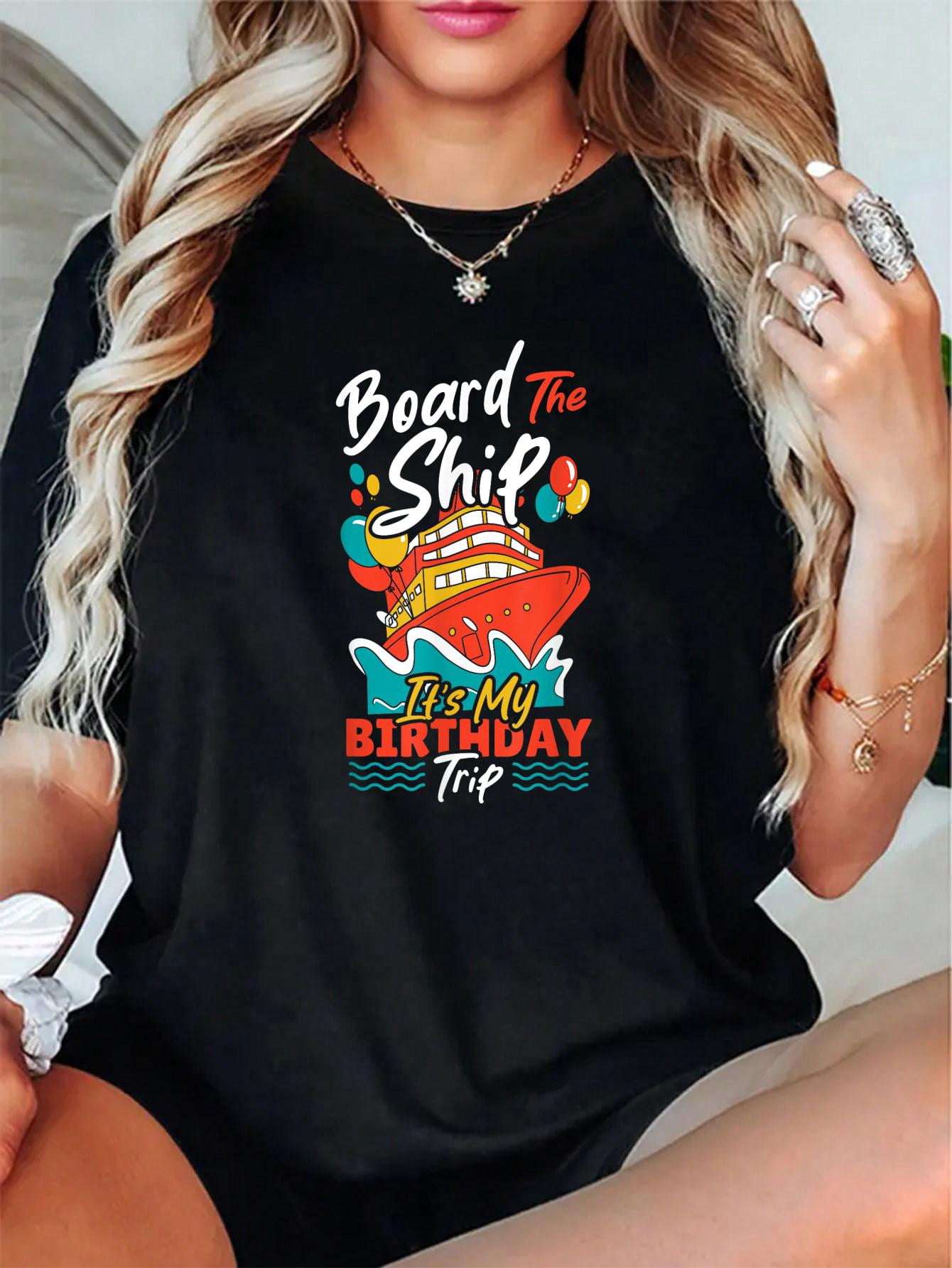Board The Ship It's Birthday Trip Kids Birthday Cruise T-Shirt - 100% ...