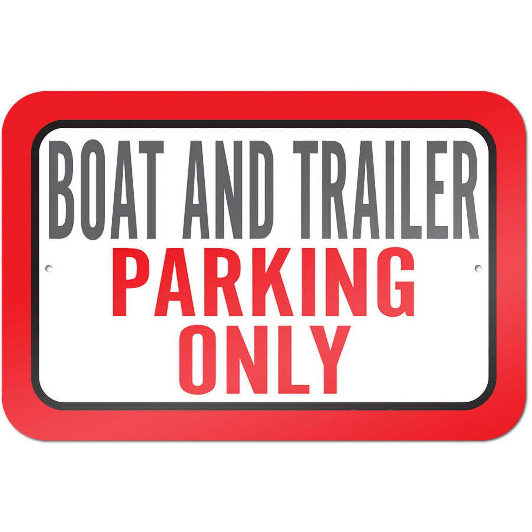 Boat And Trailer Parking Only Sign - Walmart.com
