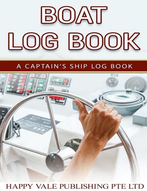 Boat Log Book: A Captain's Ship Log Book - Walmart.com