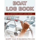 Boat Log Book: A Captain's Ship Log Book - Walmart.com
