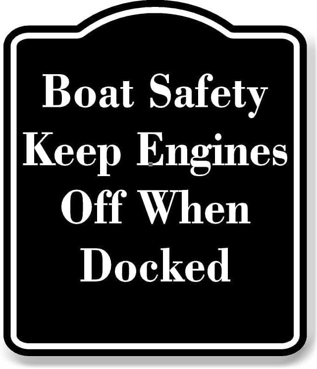 Boat Safety Keep Engines Off When Docked BLACK Aluminum Composite Sign ...