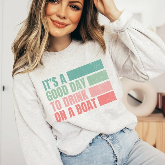 Boating T-Shirt, Funny Lake T-Shirt, Its A Good Day To Drink On A Boat ...