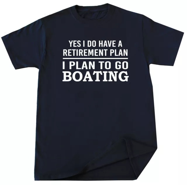 Boating T-Shirt Funny Retirement Gift Boat Captain Sailing Fishing ...