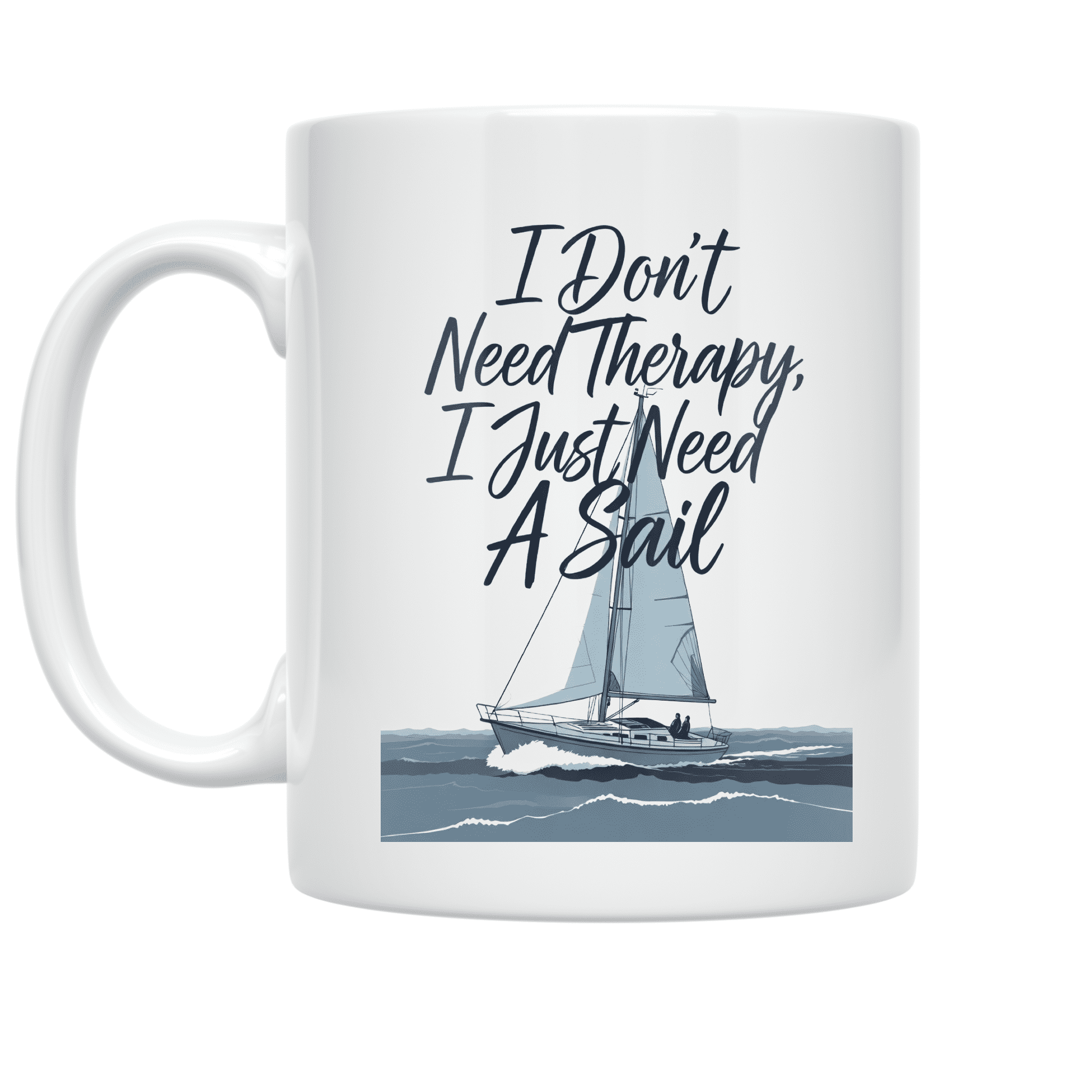 Boating Therapy Quote - Sailing Enthusiast - 11 oz Ceramic Coffee Mug ...