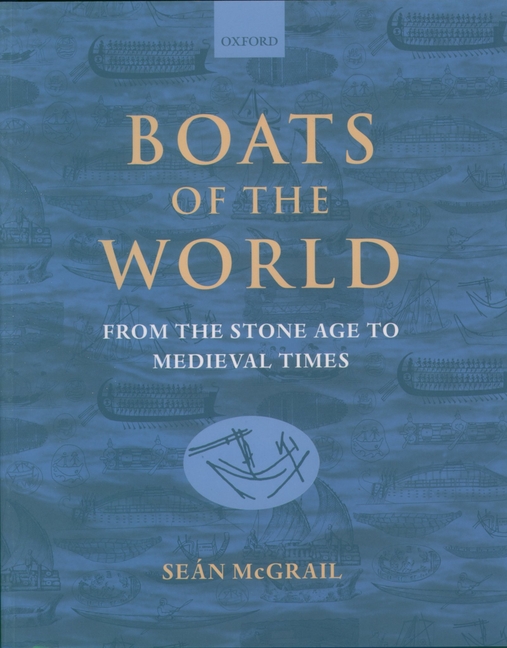 Boats of the World : From the Stone Age to Medieval Times - Walmart.com