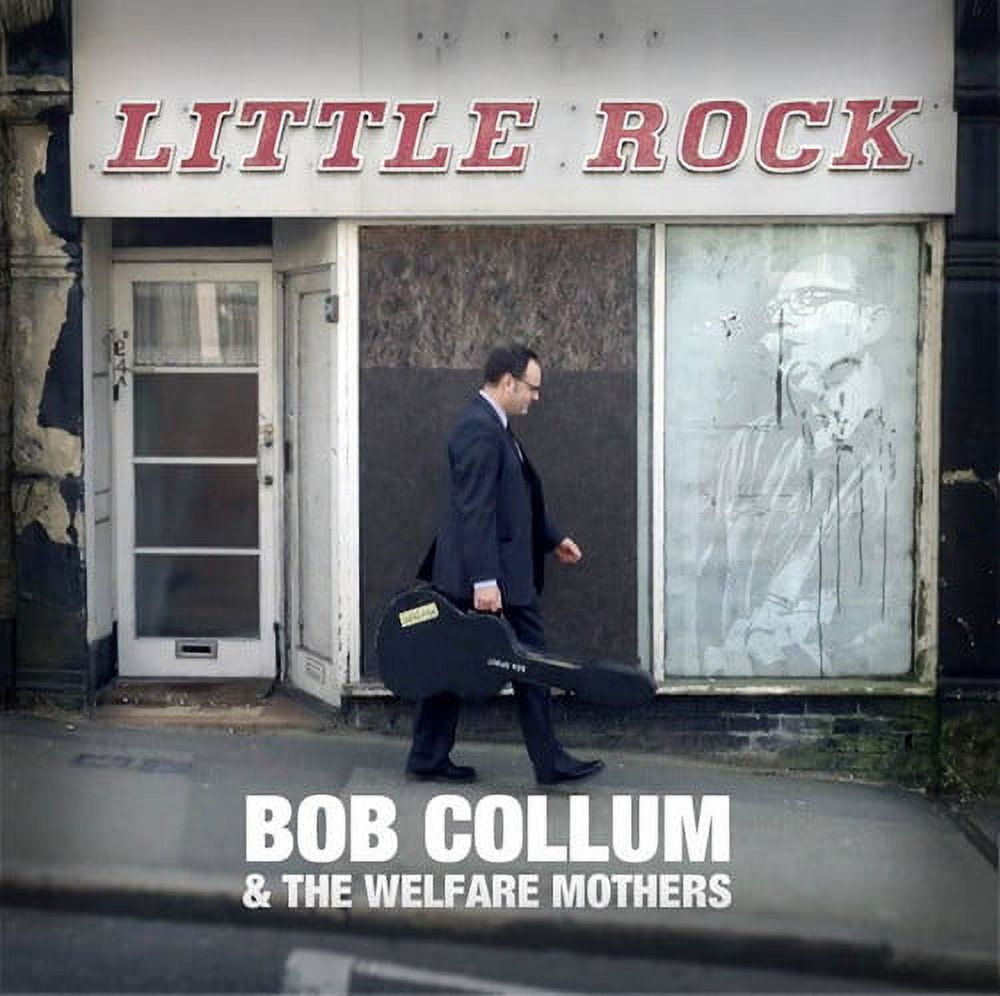Bob Collum & Welfare Mothers - Little Rock - Music & Performance - CD ...