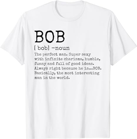 Bob Definition Funny Name Birthday Adult Retro Vintage T-Shirt ...