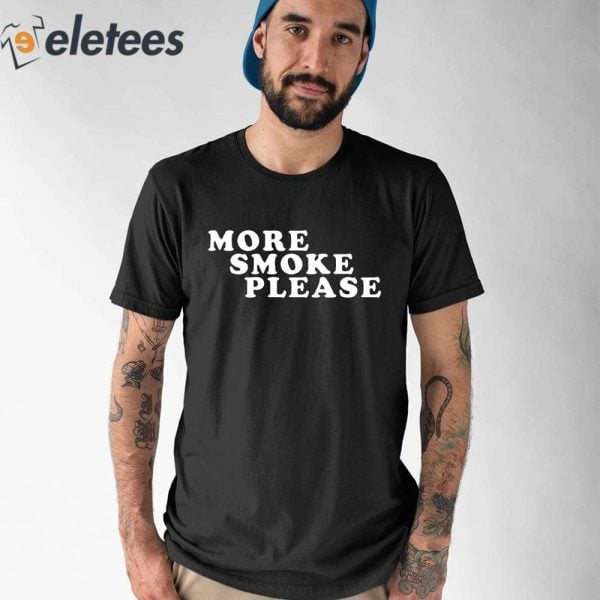 Bob Fosse More Smoke Please Give Me One More Please Shirt - Walmart.com