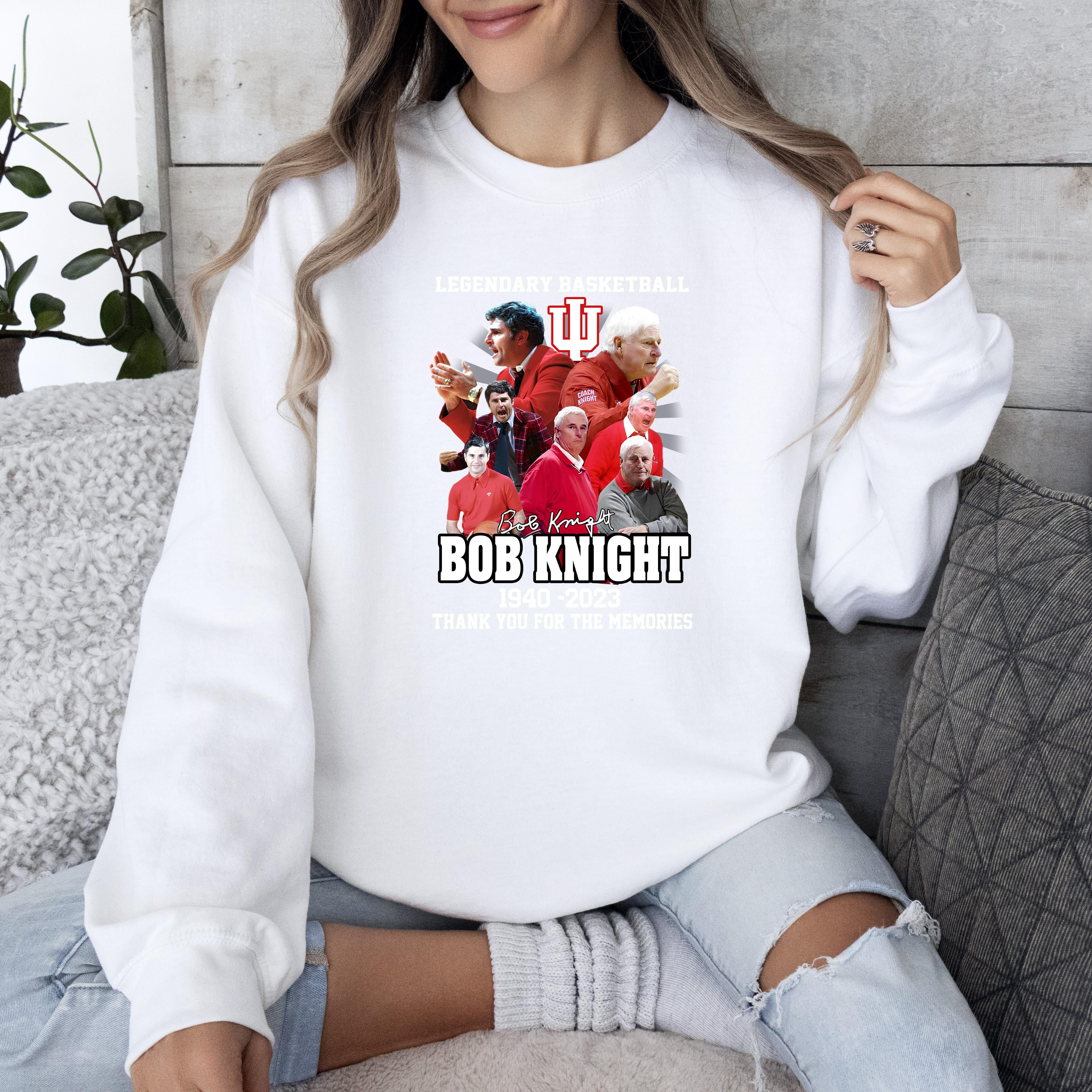 Bob Knight Legendary 1940-2023 Memories Sweatshirt Coach Hoosiers, for ...