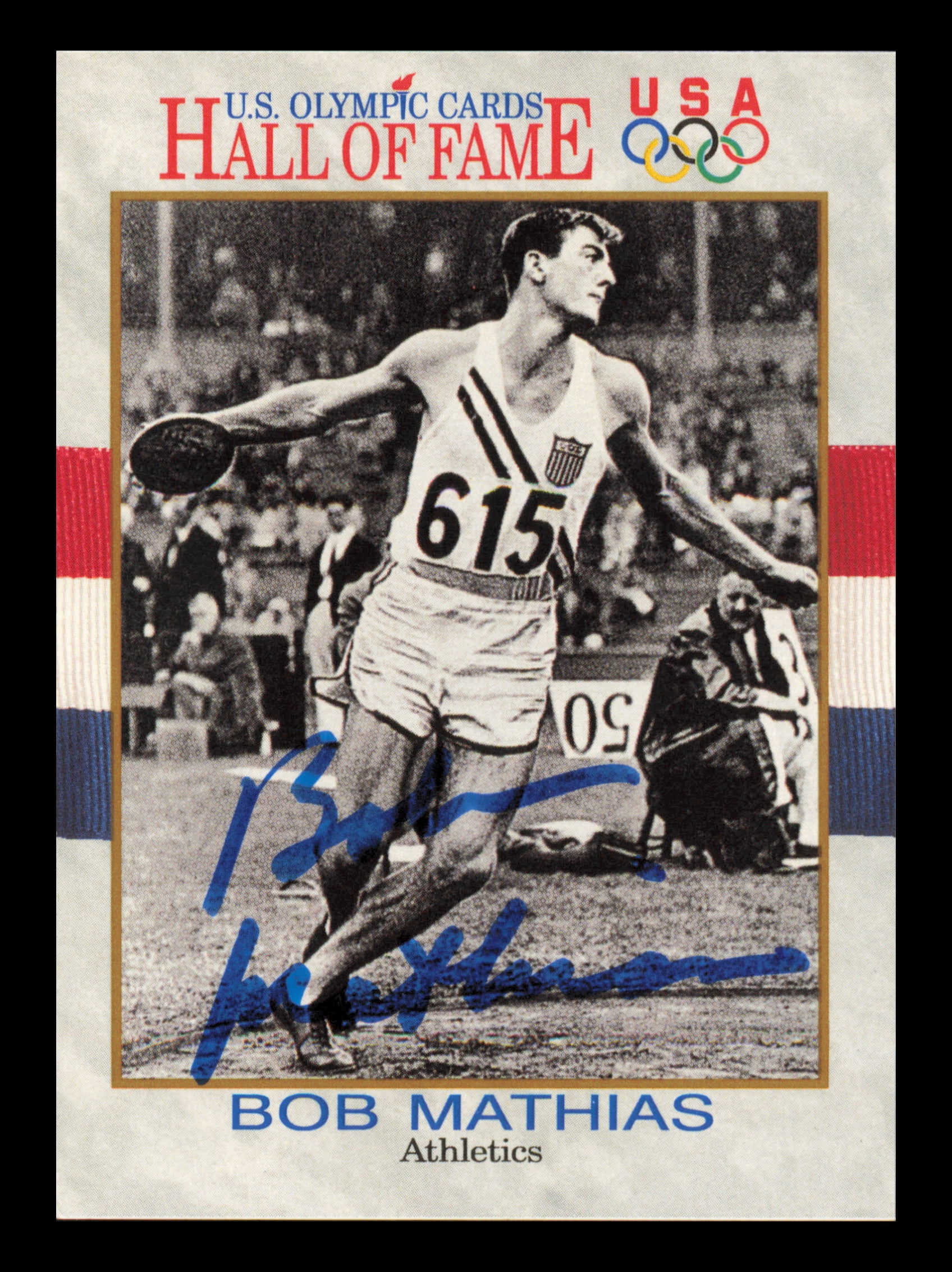 Bob Mathias Autographed 1991 Impel U.S. Olympics Card #5 SKU #240687 ...