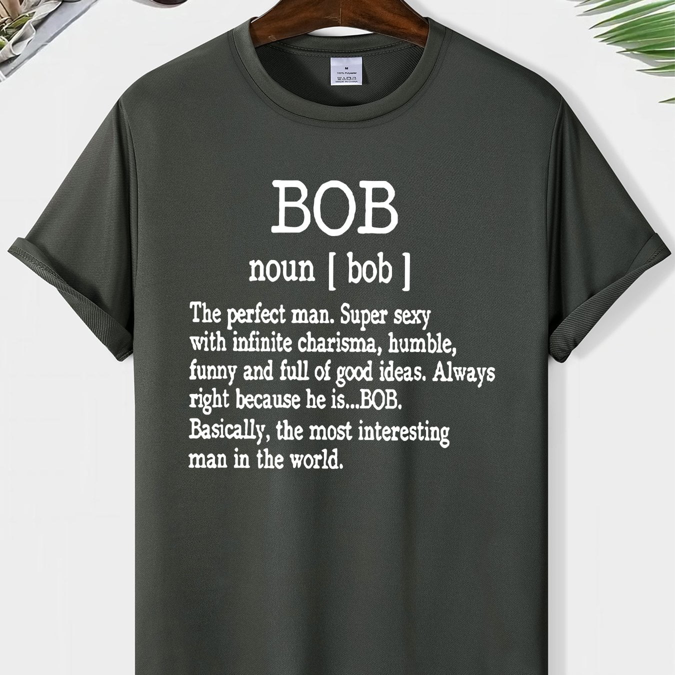 Bob The Perfect Man With Infinite Charisma Super Sexy Print Men's Round ...