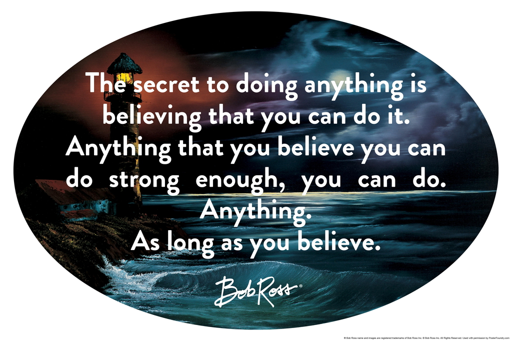 Bob Ross Believe You Can Motivational Quote Famous Artist Painter ...