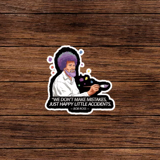 Bob Ross Inspirational Quote Sticker - Happy Little Accidents Art ...