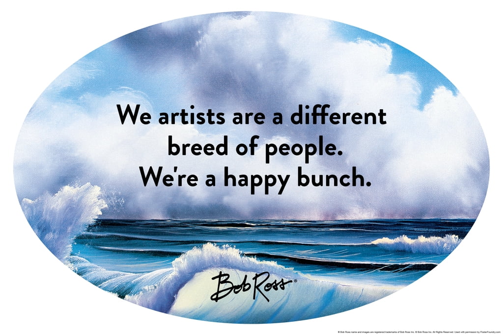 Bob Ross We Artists Are a Happy Bunch Famous Motivational Inspirational ...