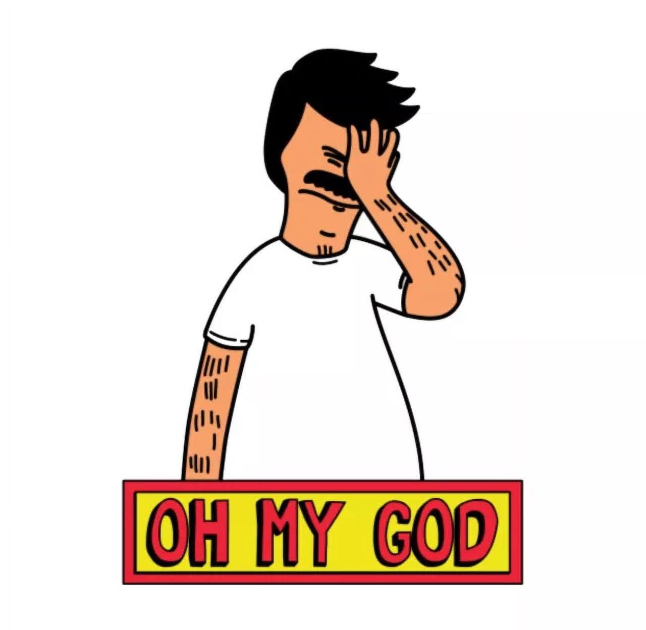 Bob'S Burgers Oh My God Stickers Phone Decal Water Bottle Stickers Car ...