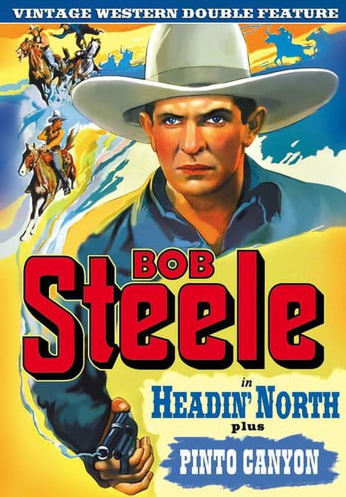 Bob Steele Double Feature: Headin North / Pinto (DVD), Alpha Video ...
