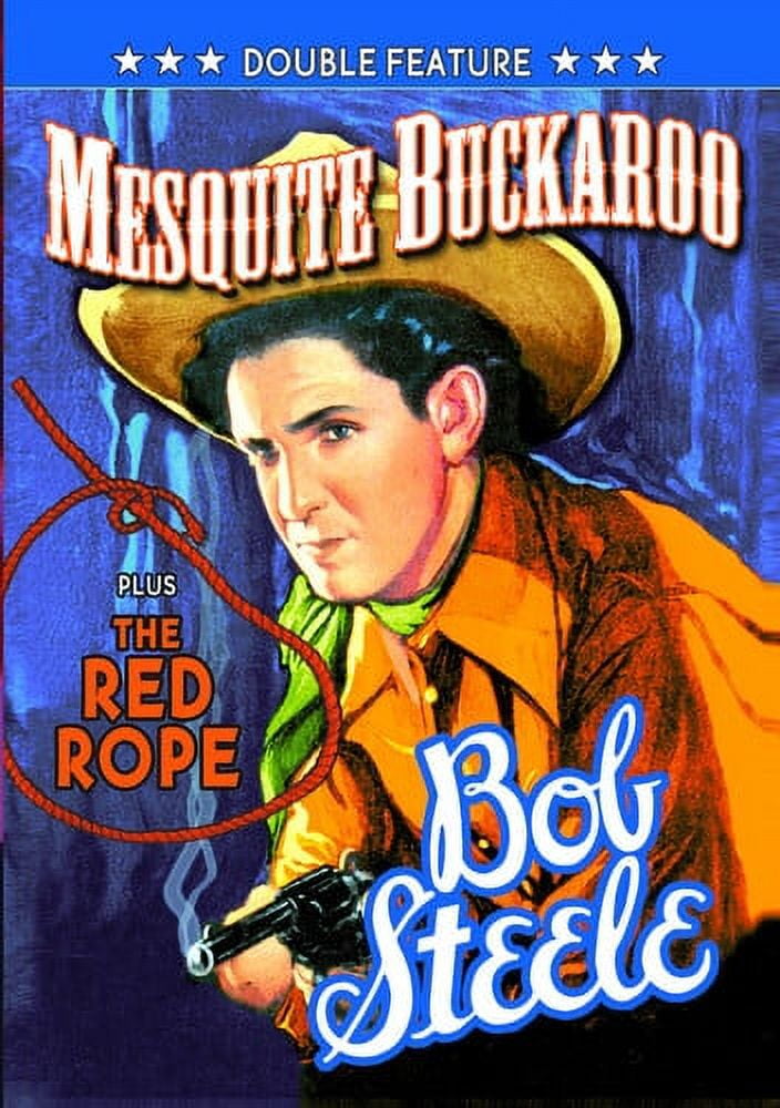 Bob Steele Double Feature: Mesquite Buckaroo / The Red Rope (DVD ...