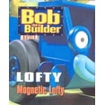 Pre-Owned Bob the Builder: Magnetic Lofty (Bob the Builder Story Book ...