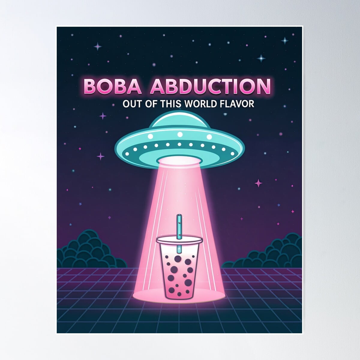 Boba Abduction Ufo Tee – Alien Bubble Tea Invasion In Neon Glow! Poster ...