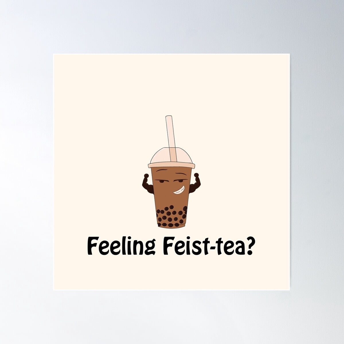 Boba Bubble Tea Feeling Feist-Tea Poster Wall Art, Modern Wall Decor ...