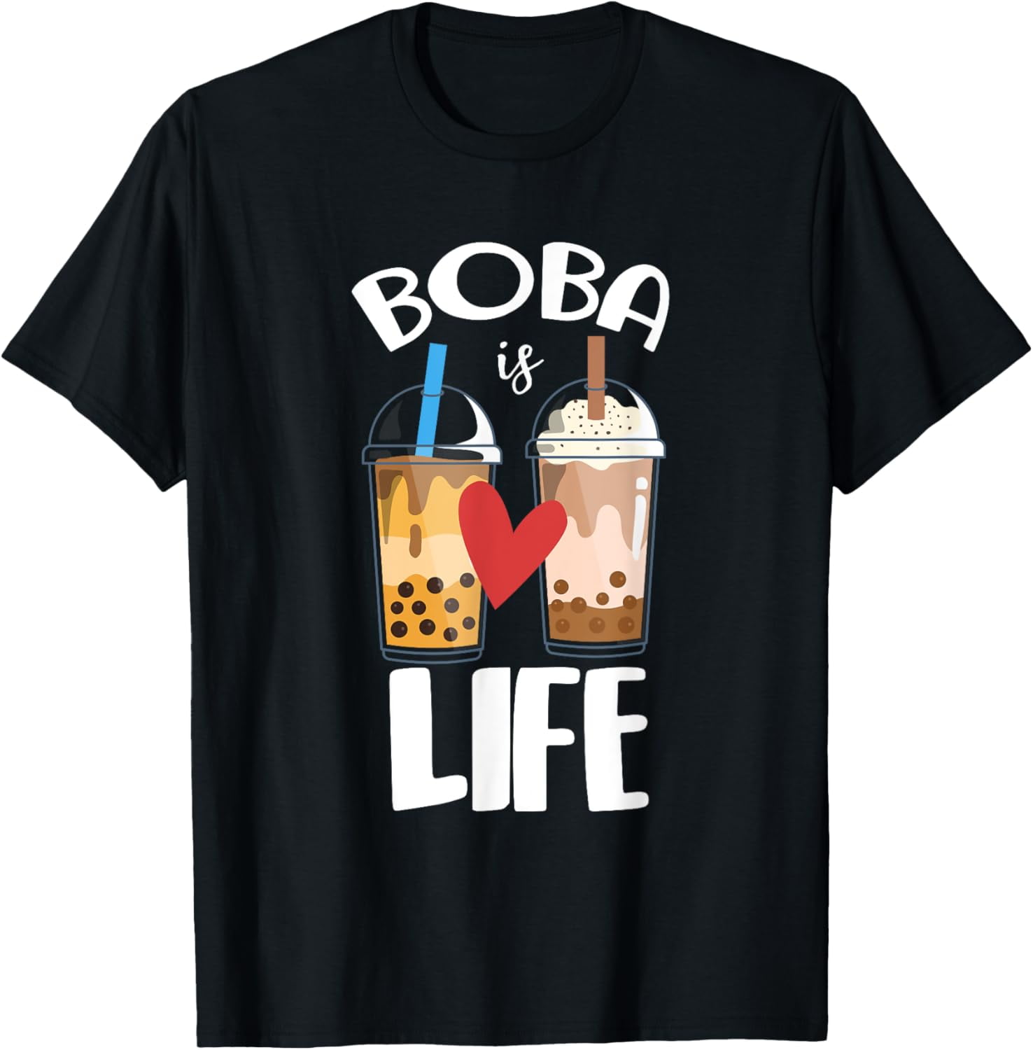 Boba Is Life | Pearl Milk Tea | Taiwan Bubble Tea T-Shirt men and women ...