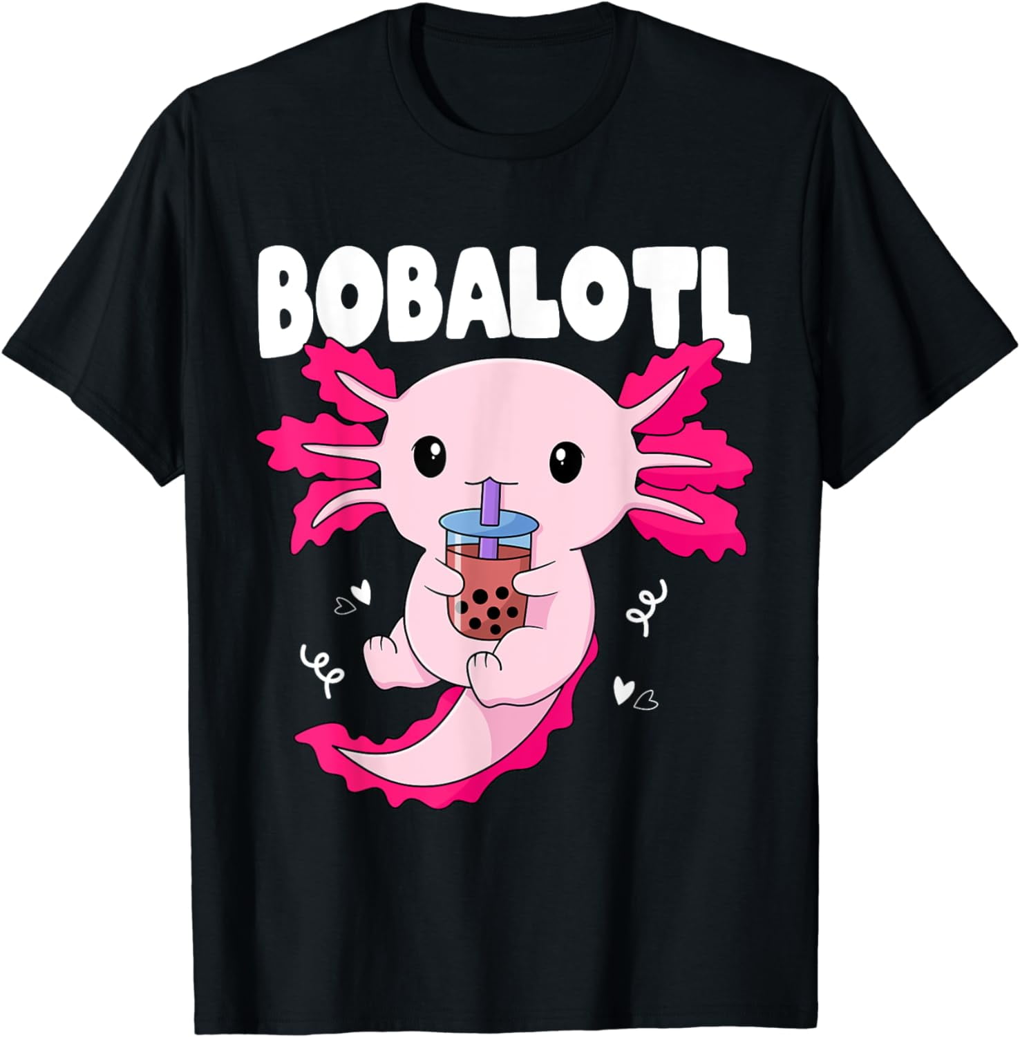 Bobalotl Kawaii Axolotl Drinking Boba Tea Pet Axolotl Lover T-Shirt ...