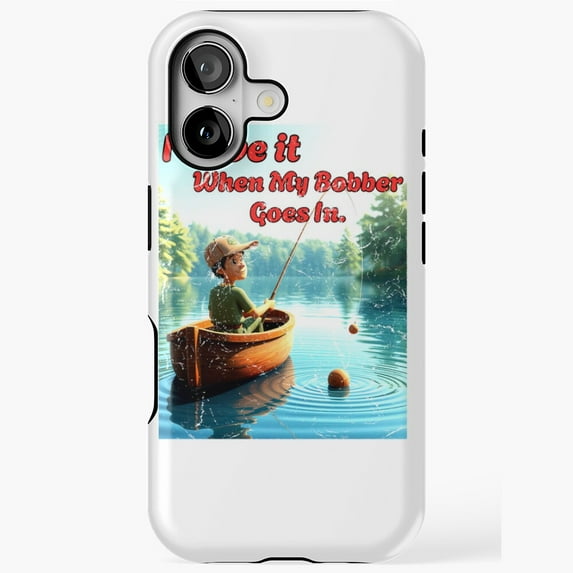 Bobber Goes In Funny Fishing Quote Angler Tough Phone Case for 11/12/13 ...
