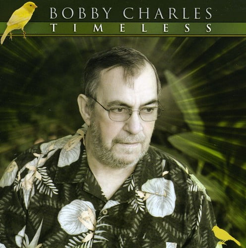 Bobby Charles - Timeless - Music & Performance - CD - Walmart.com