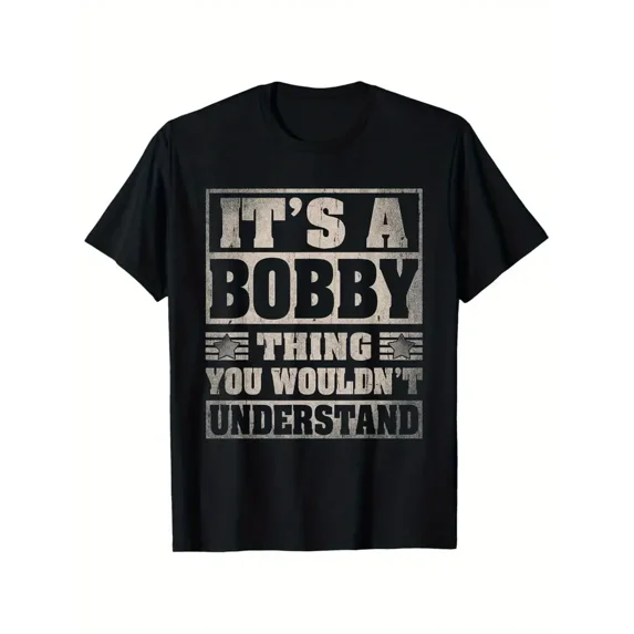 [Bobby First Name] "It'S a Bobby Thing" Vintage-Inspired Cotton T-Shirt ...