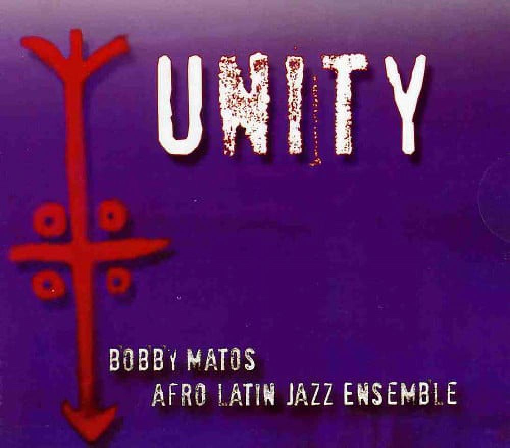 Bobby Matos & His Afro Latin Jazz Ensemble - Unity - Music & Performance - CD - Walmart.com