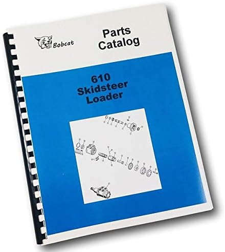 Bobcat 610 Skidsteer Loader Parts Catalog Manual Exploded Views Numbers ...