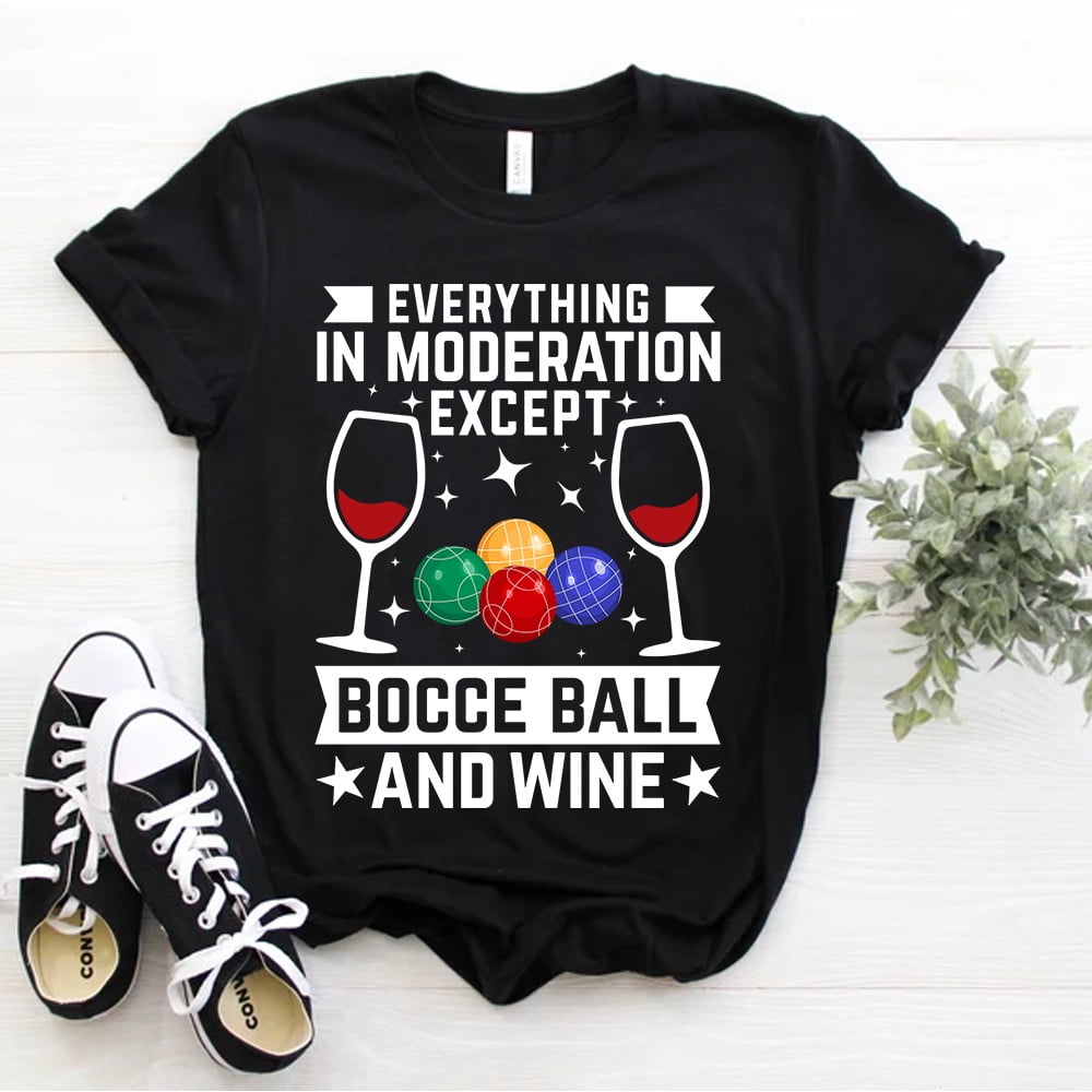 Bocce Ball Funny Player Humor Shirt - Walmart.com