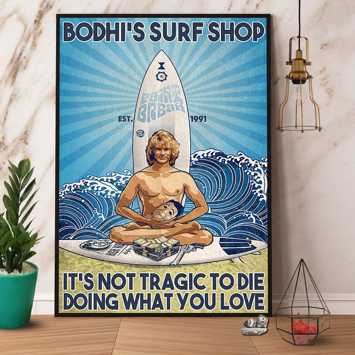 Bodhi'S Surf Shop Doing What You Love Surfing Paper Poster No Frame ...